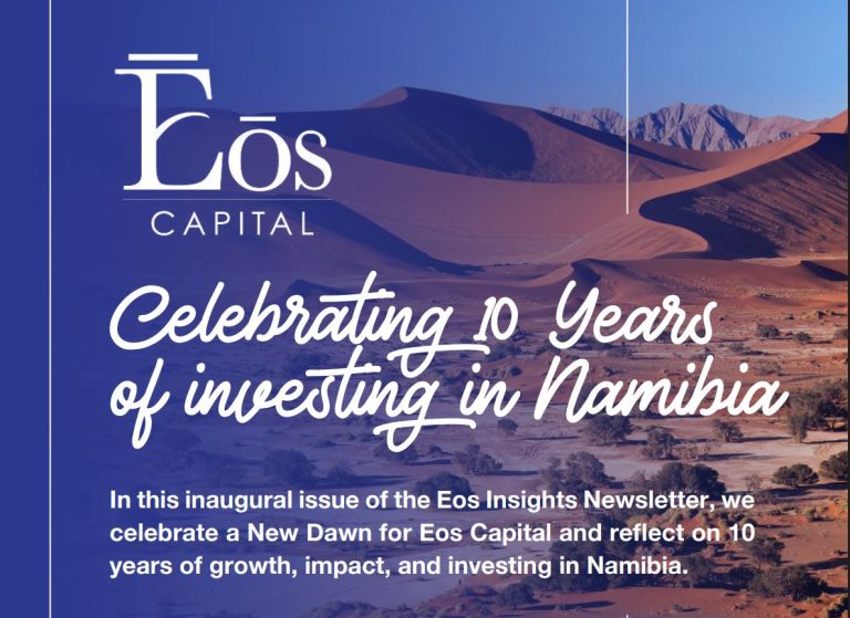 Celebrating 10 Years of investing in Namibia - Eos Capital